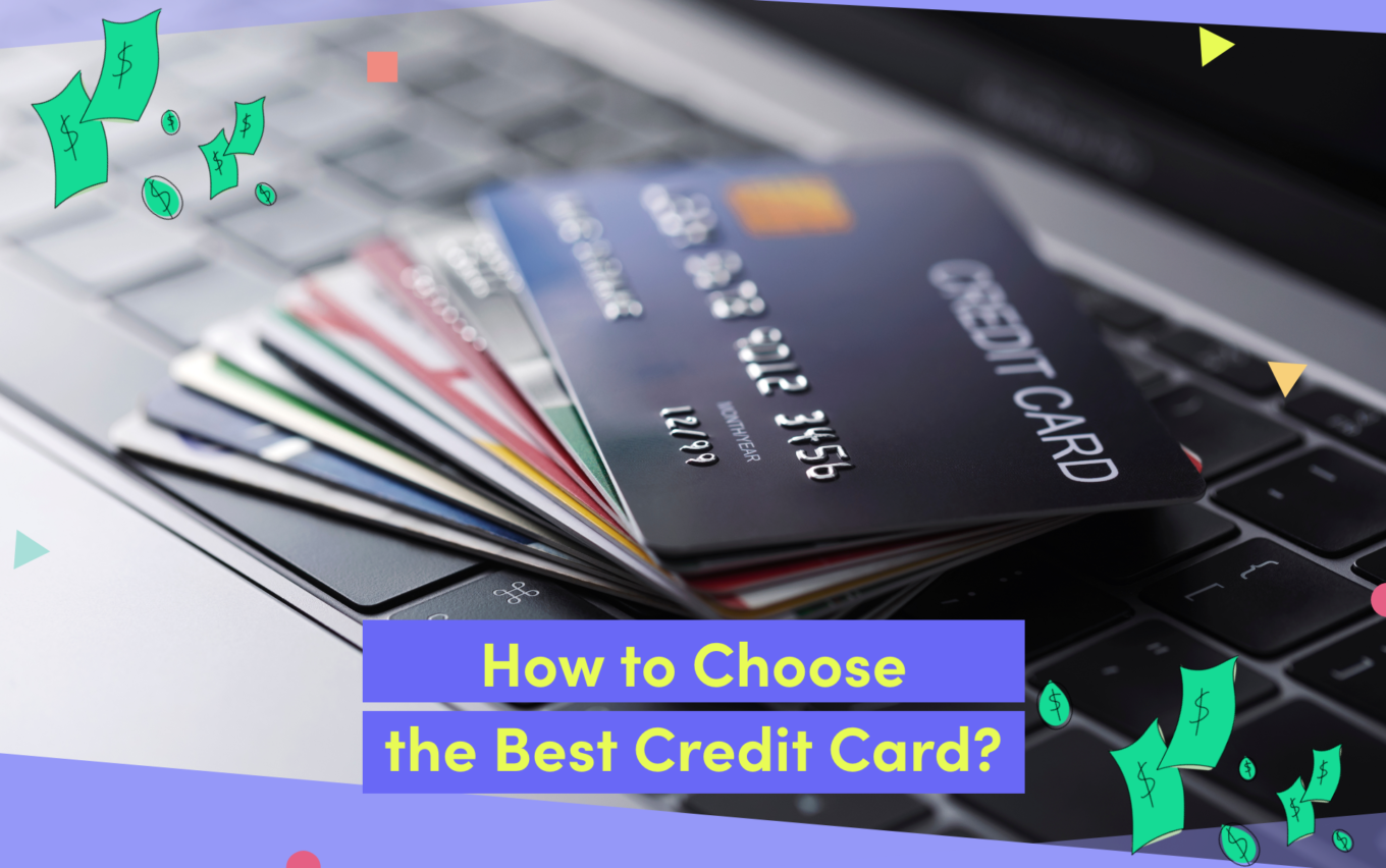 How to Choose the Best Credit Card? | Credello