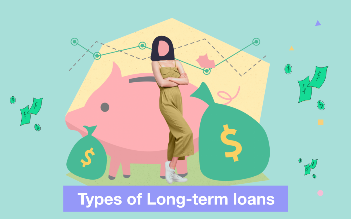 Different Types of Long-Term Loans | Credello