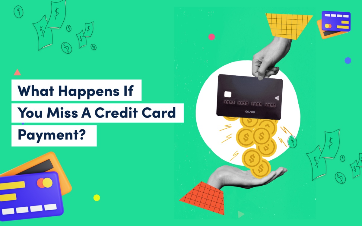 What Happens If You Miss a Credit Card Payment? | Credello