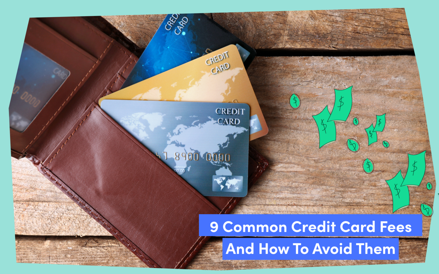 Common Fees on Credit Cards and How to Avoid Them? | Credello