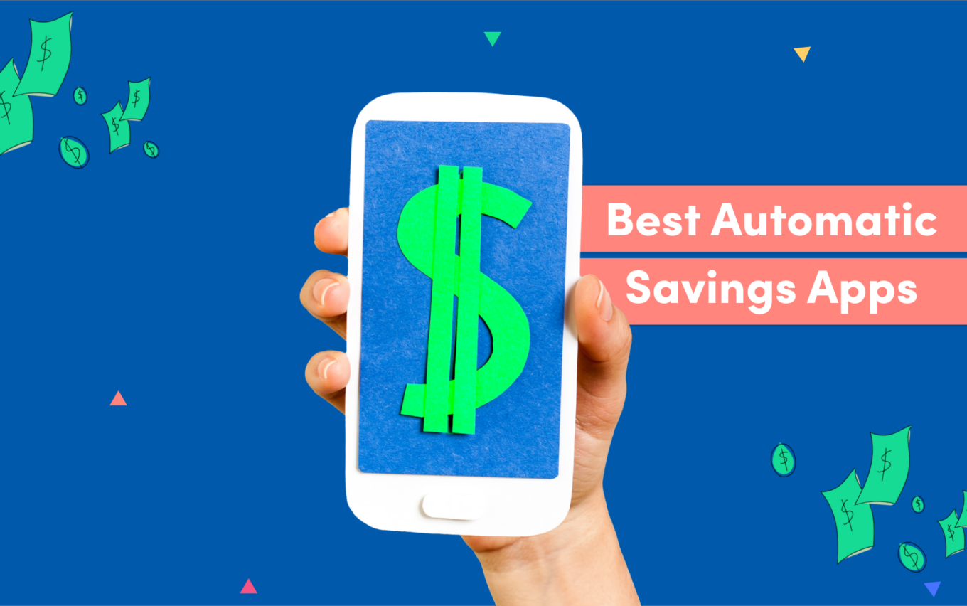 4 Best Automatic Savings Apps in 2023 | Credello