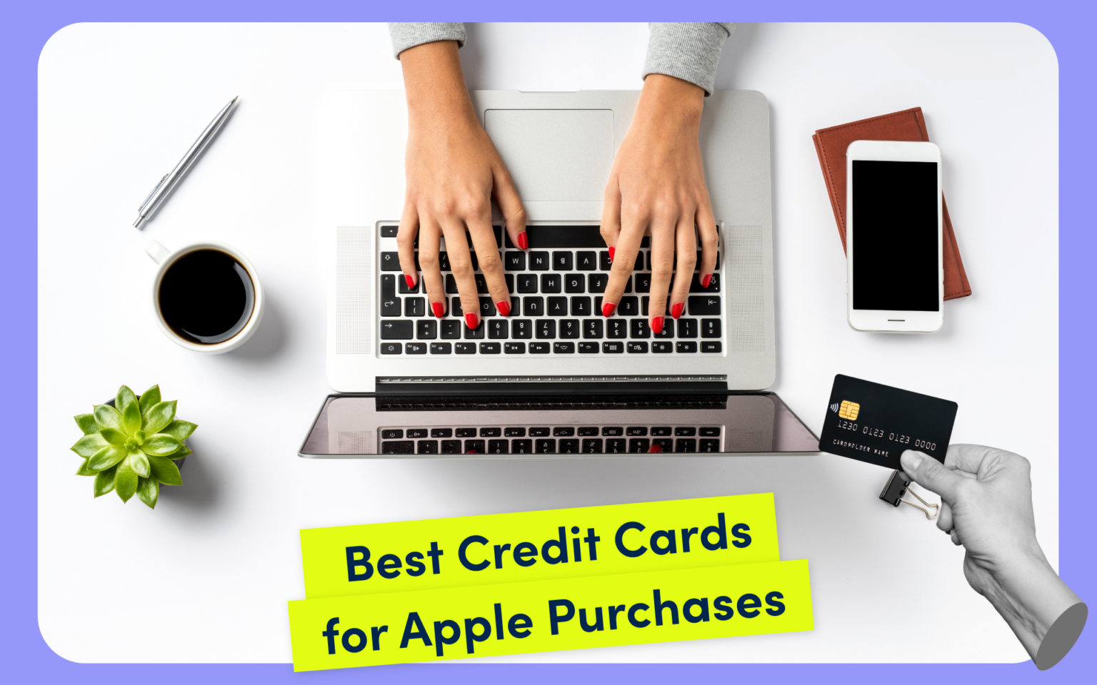 Best Credit Cards for Apple Purchases in 2024 | Credello