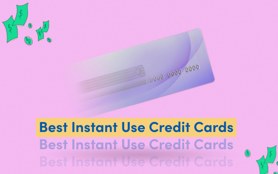 Best Instant Use Credit Cards in 2024 | Credello