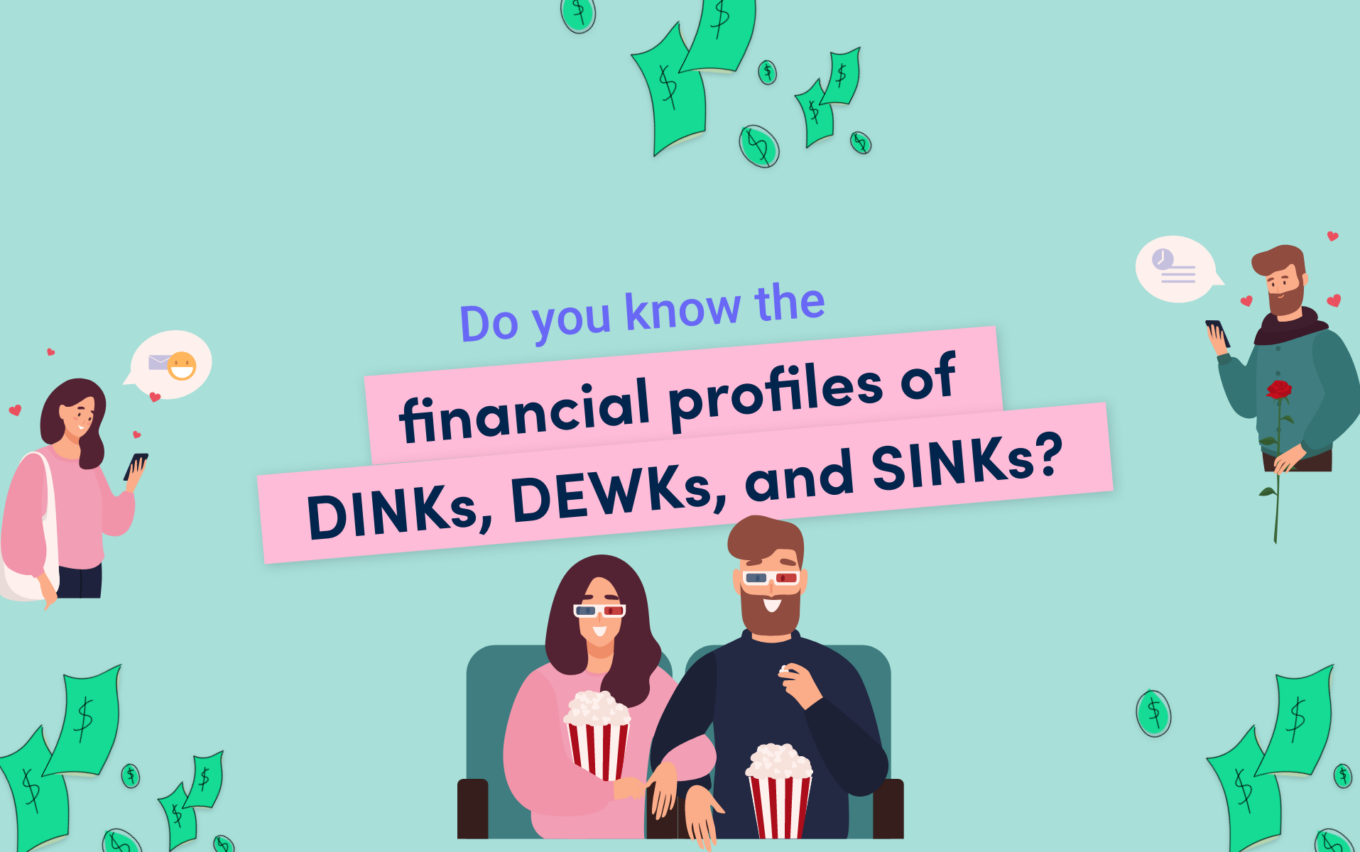 Do you know the financial profiles of DINKs, DEWKs, and SINKs? | Credello