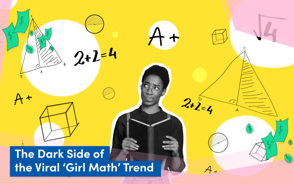 The Dark Side of the Viral 'Girl Math' Trend | Credello
