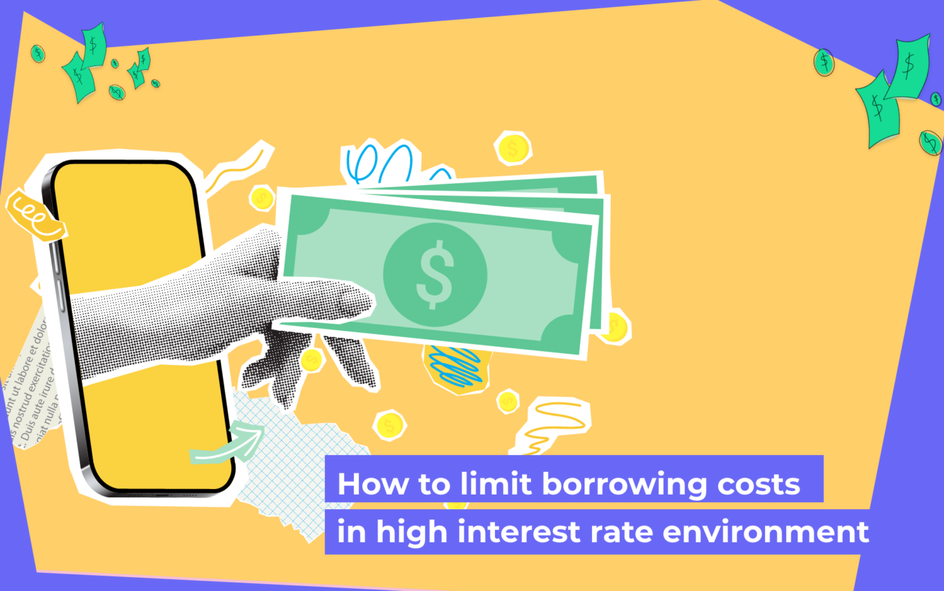 How to Limit Borrowing Costs in High Interest Rate Environment | Credello