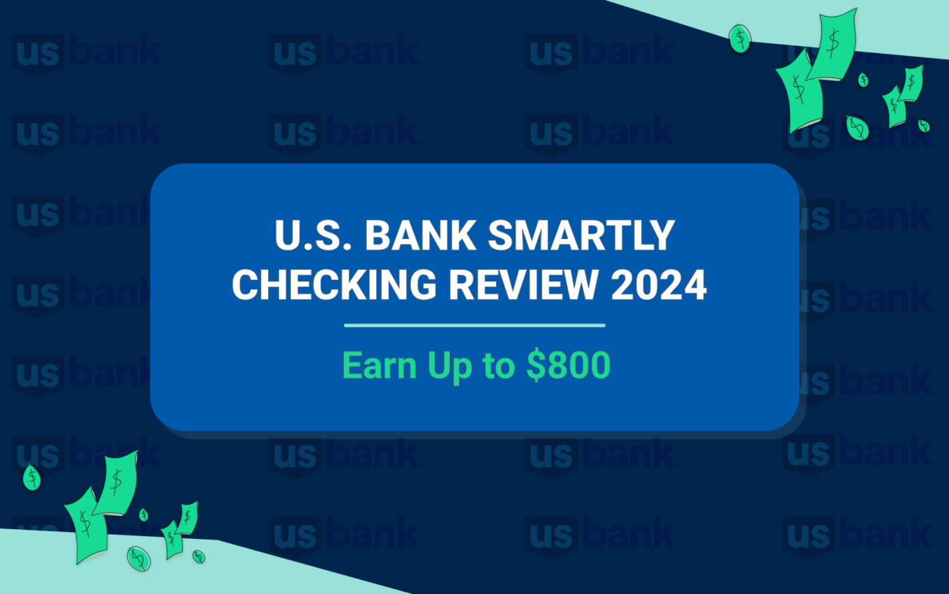 U.S. Bank Smartly Checking Review 2024 - Earn Up to $800 | Credello